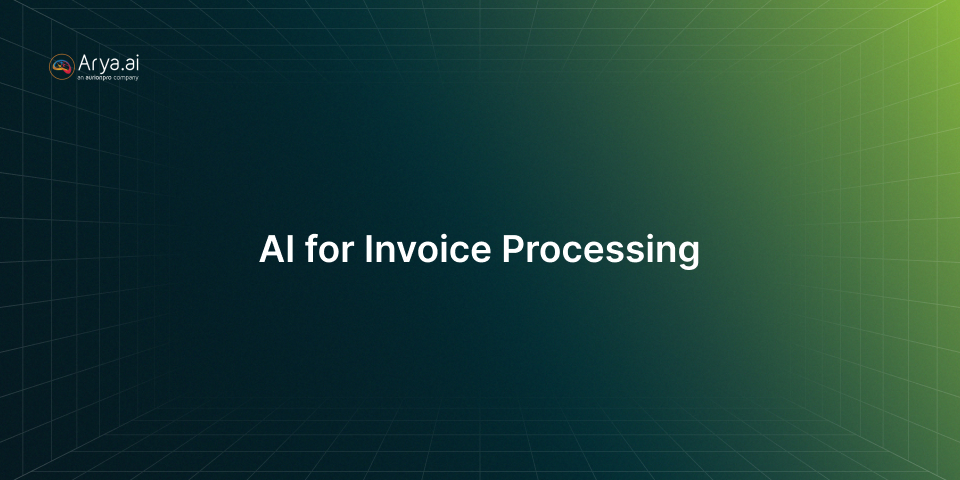 AI for Invoice Processing: Detailed Working and How to Implement It in Accounts Payable